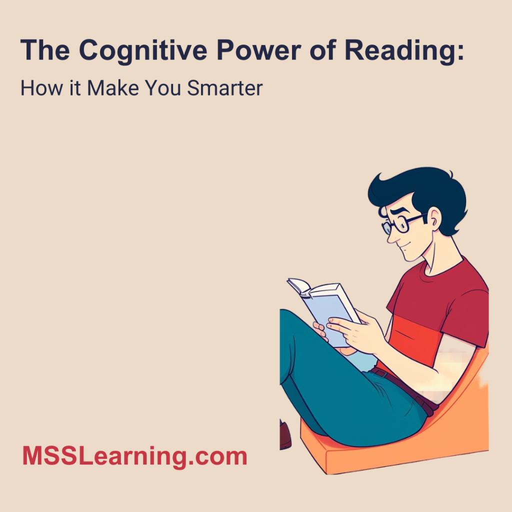 The Cognitive Power of Reading: How it Make You Smarter – MSS Learning